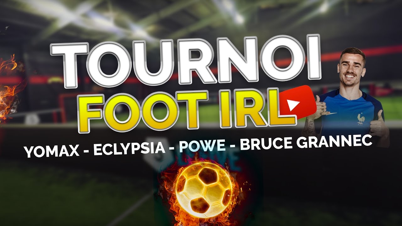 TOURNOI FOOT IRL ENTRE YOUTUBEURS FIFA - YouTube
