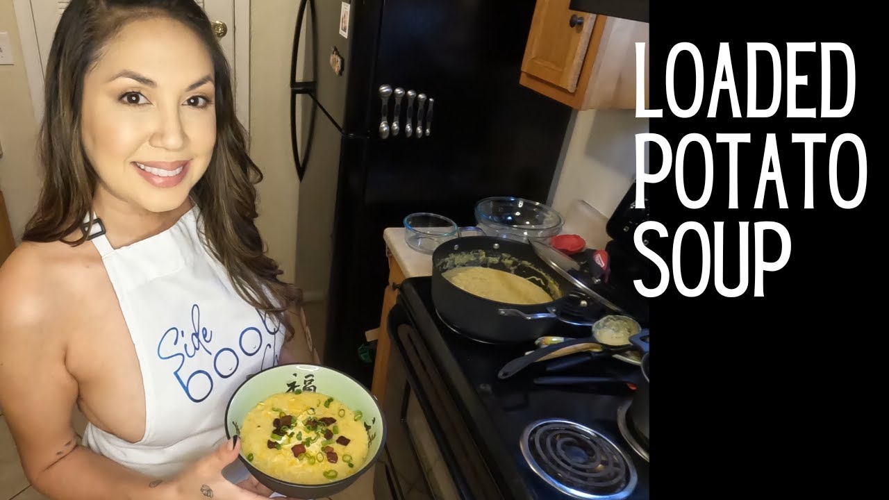 Side Boob Kitchen Potato Soup Youtube