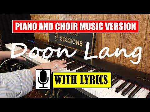 Doon Lang (Nonoy Zuñiga) | Piano Cover (w/ lyrics) | Piano & Choir ...