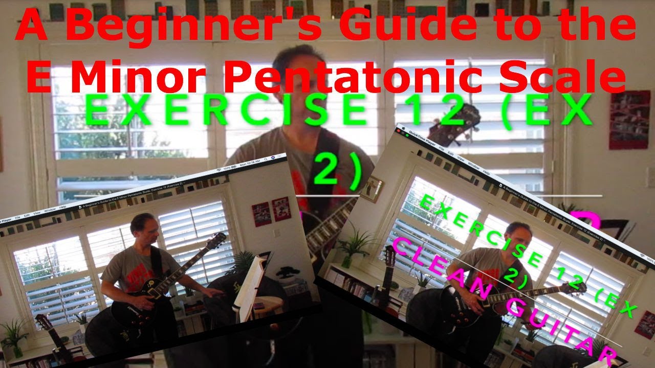 A Beginner's Guide to the E Minor Pentatonic Scale: Exercise 12 - YouTube