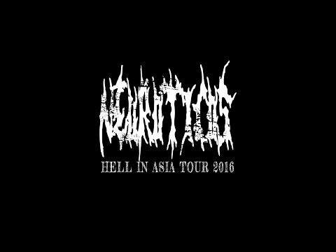 Neuroticos - Hell In Asia 2016 Tour Diary Part 4