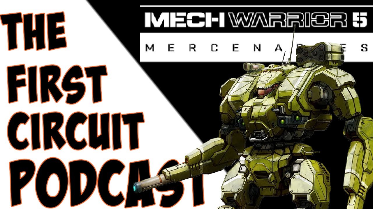 The First Circuit Podcast #156 (Mechwarrior News/Trans Rights/Mods ...