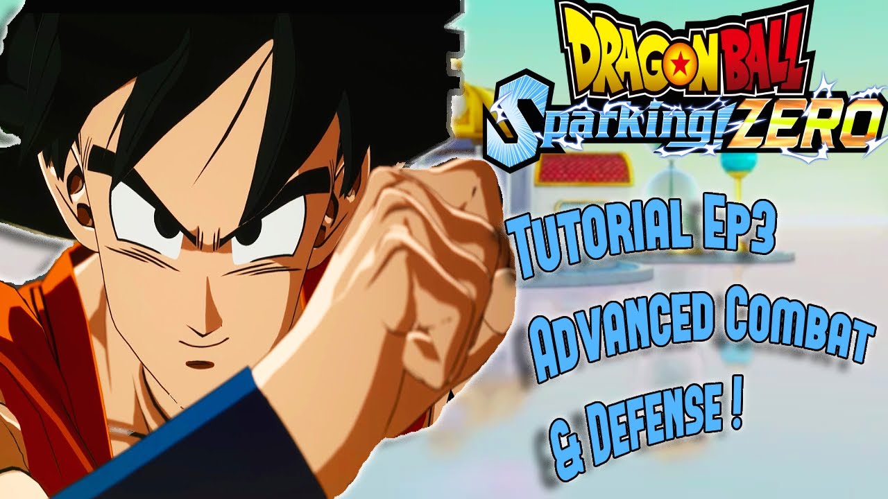 Dragon Ball Sparking Zero Tutorial Ep 3 Advanced Combat & Defense ! # ...