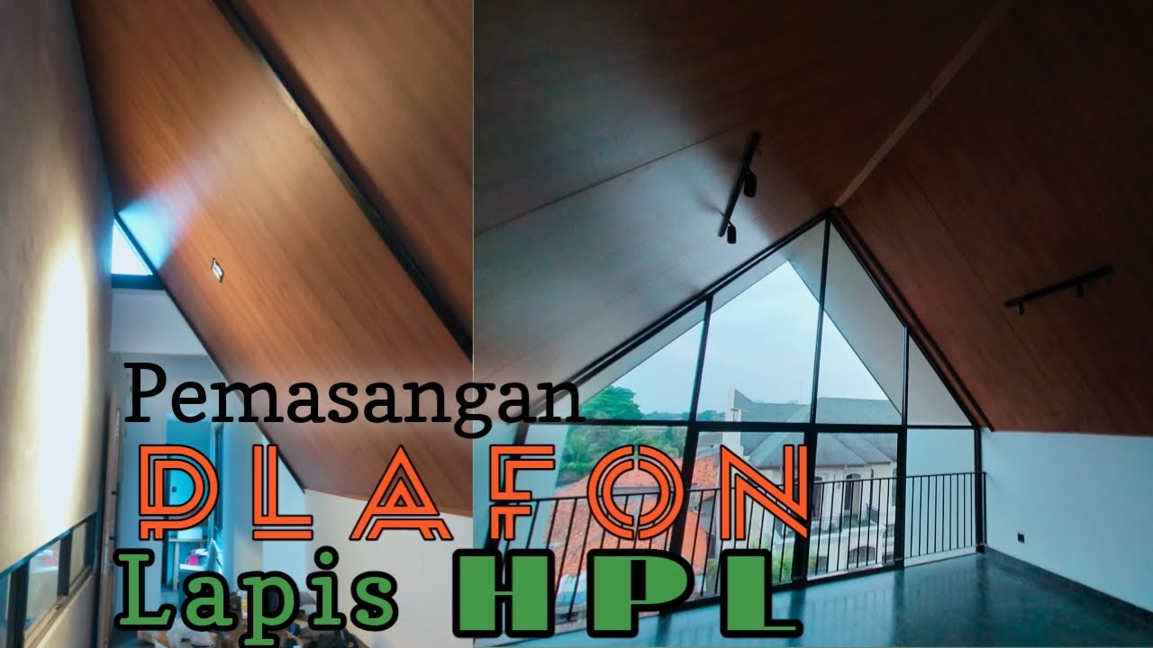 MEWAH Plafon motif kayu HPL - YouTube