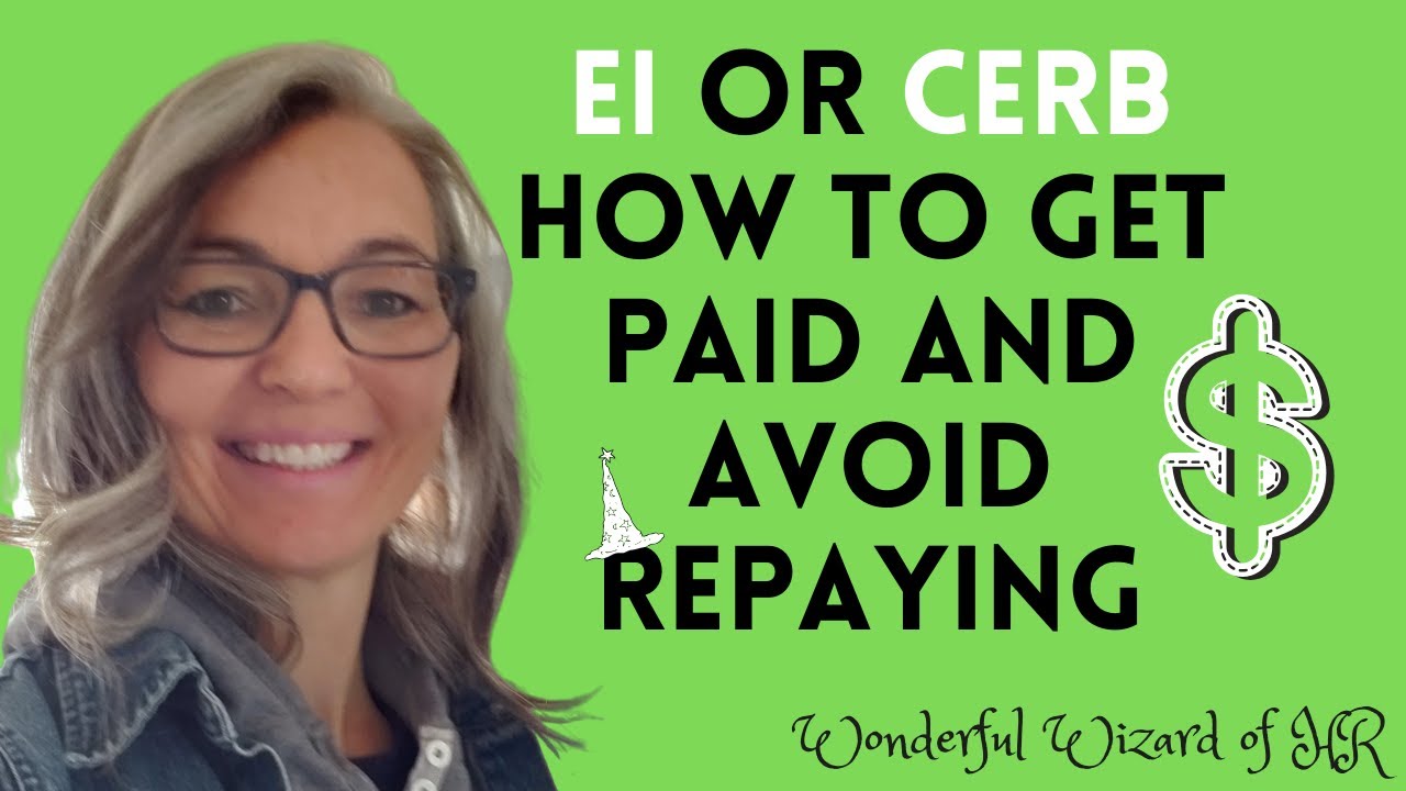 EI and CERB How to get paid and avoid repaying - YouTube
