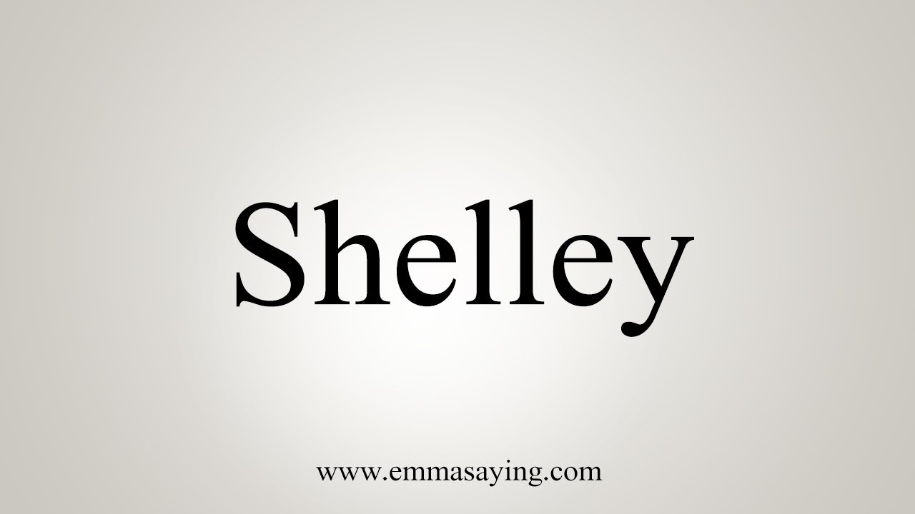 How To Say Shelley - YouTube