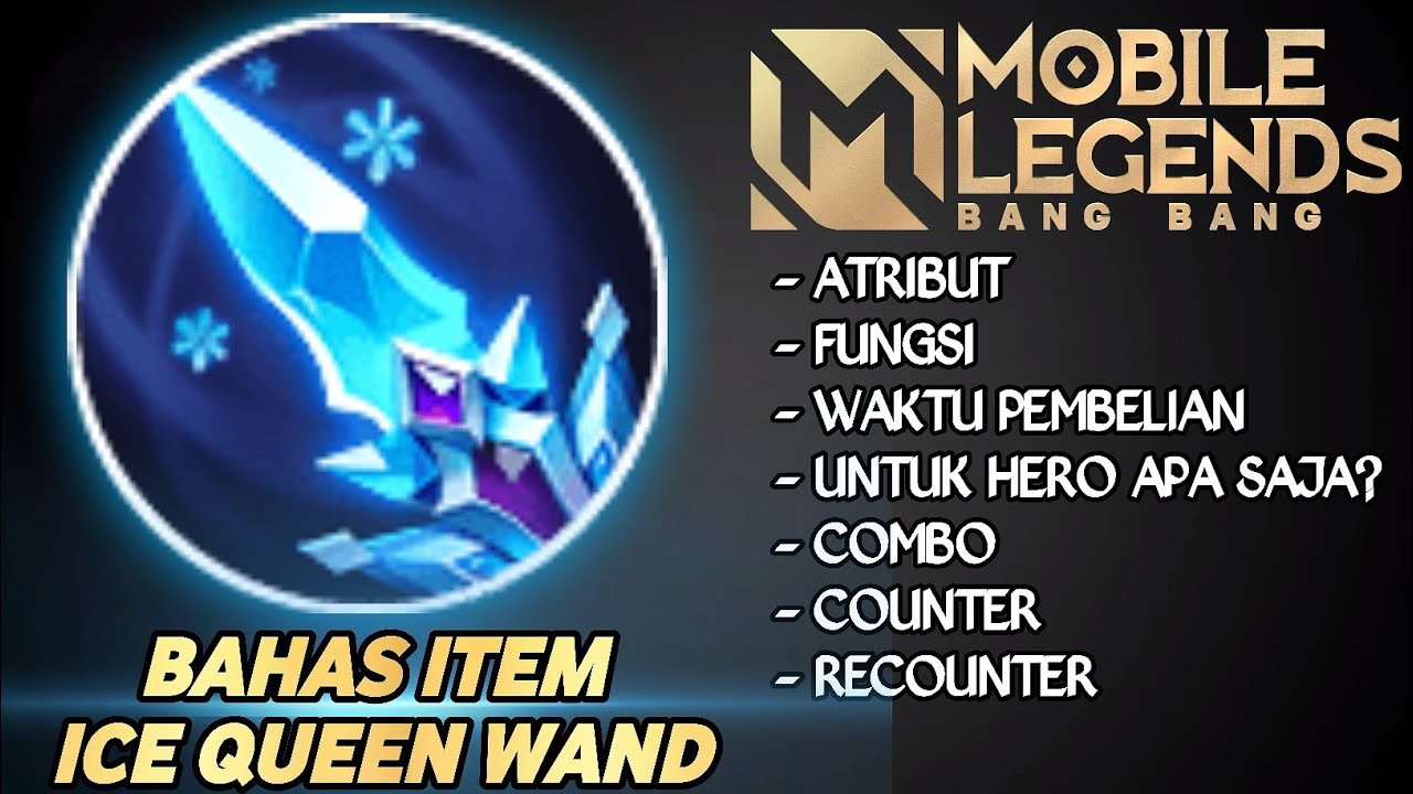 BAHAS FUNGSI ITEM ICE QUEEN WAND MOBILE LEGENDS INDONESIA - YouTube