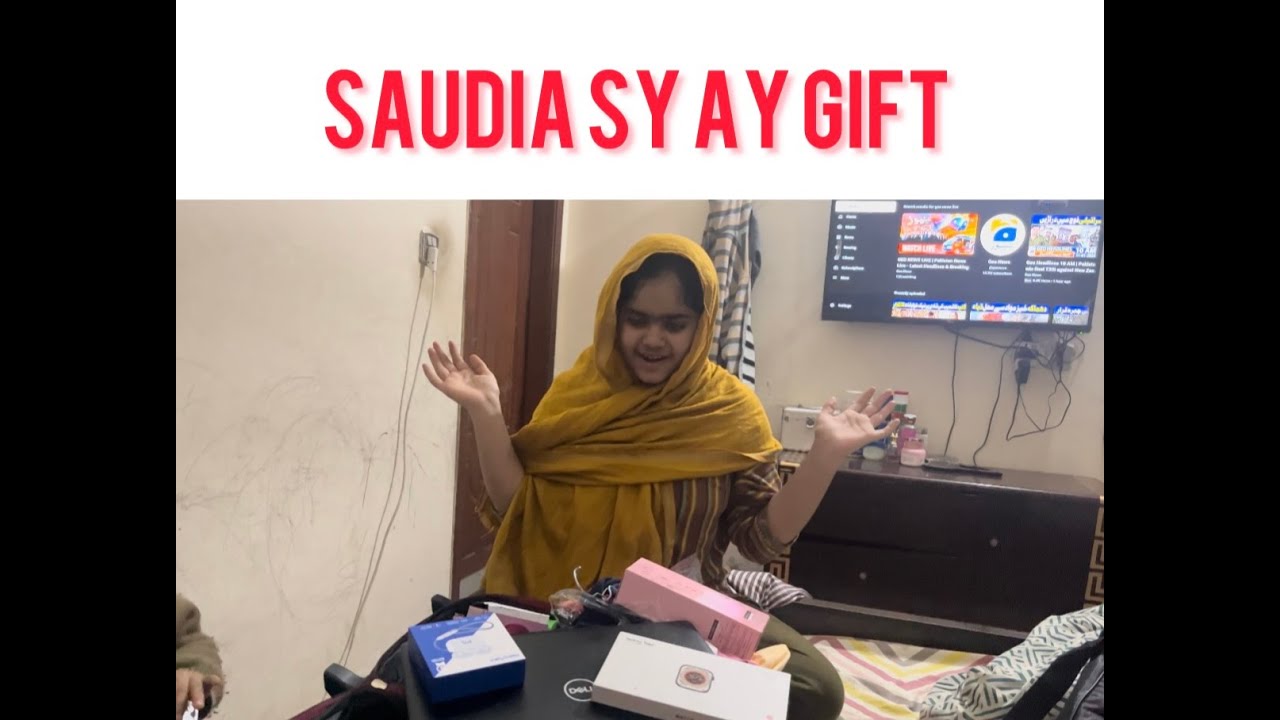 Saudia sy ay 🎁 gifts ki unboxing - YouTube