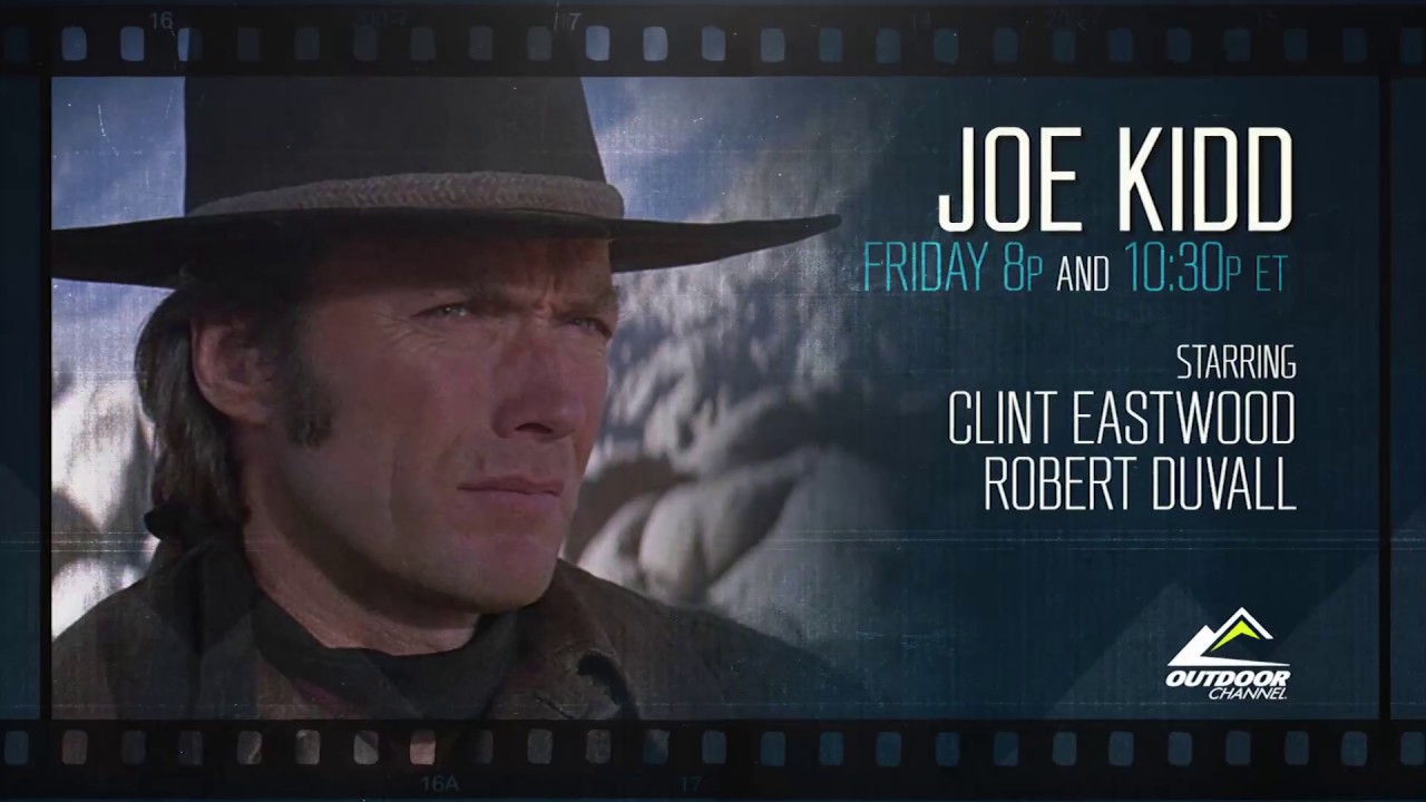Friday Night at the Movies - Joe Kidd - Outdoor Channel - YouTube