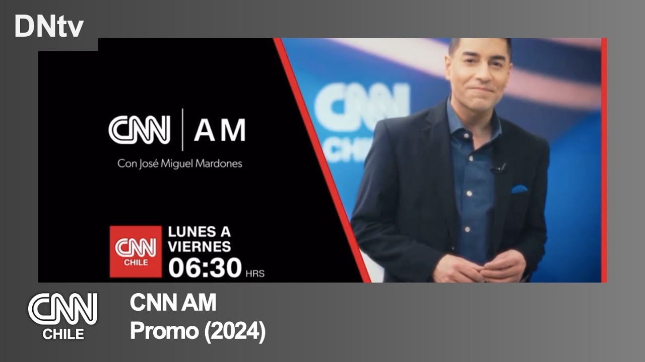 CNN Chile | 'CNN AM' - Promo (2024) - YouTube