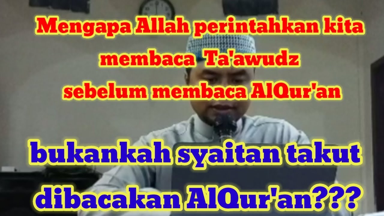 Pentingnya membaca Ta'awudz - YouTube
