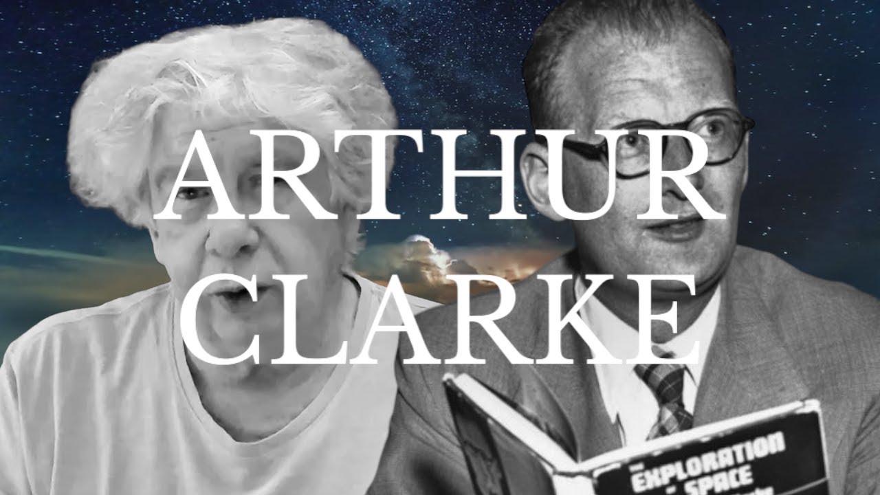 Arthur Clarke | Un autor, su obra y su tiempo - YouTube