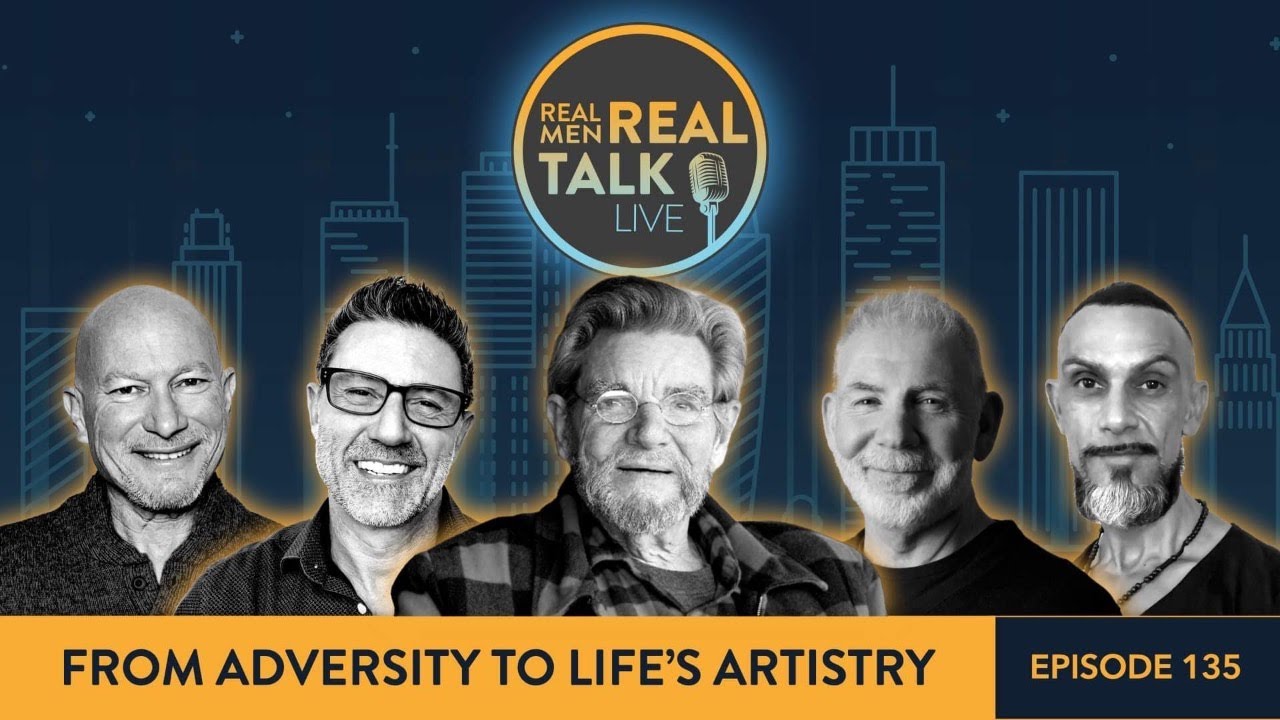 Real Men Real Talk Live-“From ADVERSITY To Life’s ARTISTRY” - YouTube