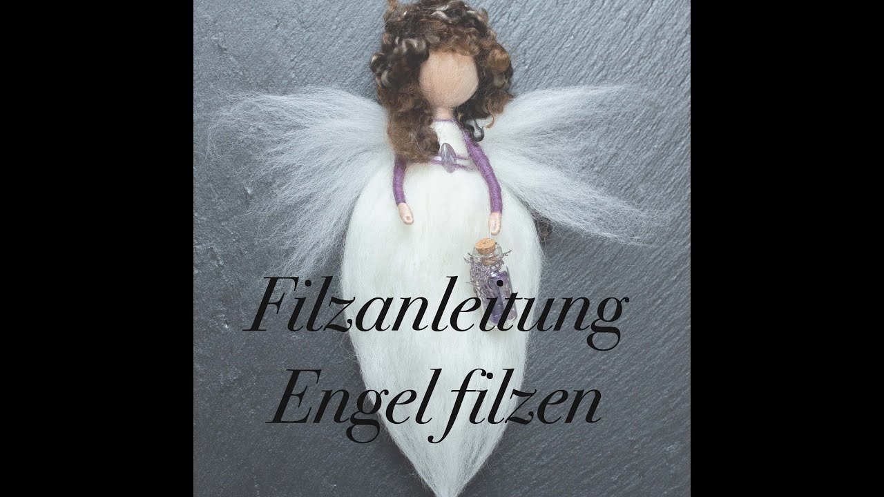 Schritt für Schrittanleitung Filzengel | Engel filzten Filzanleitung ...