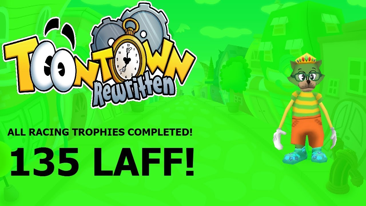 Toontown Rewritten - All Racing Trophies Completed with getting 135 ...