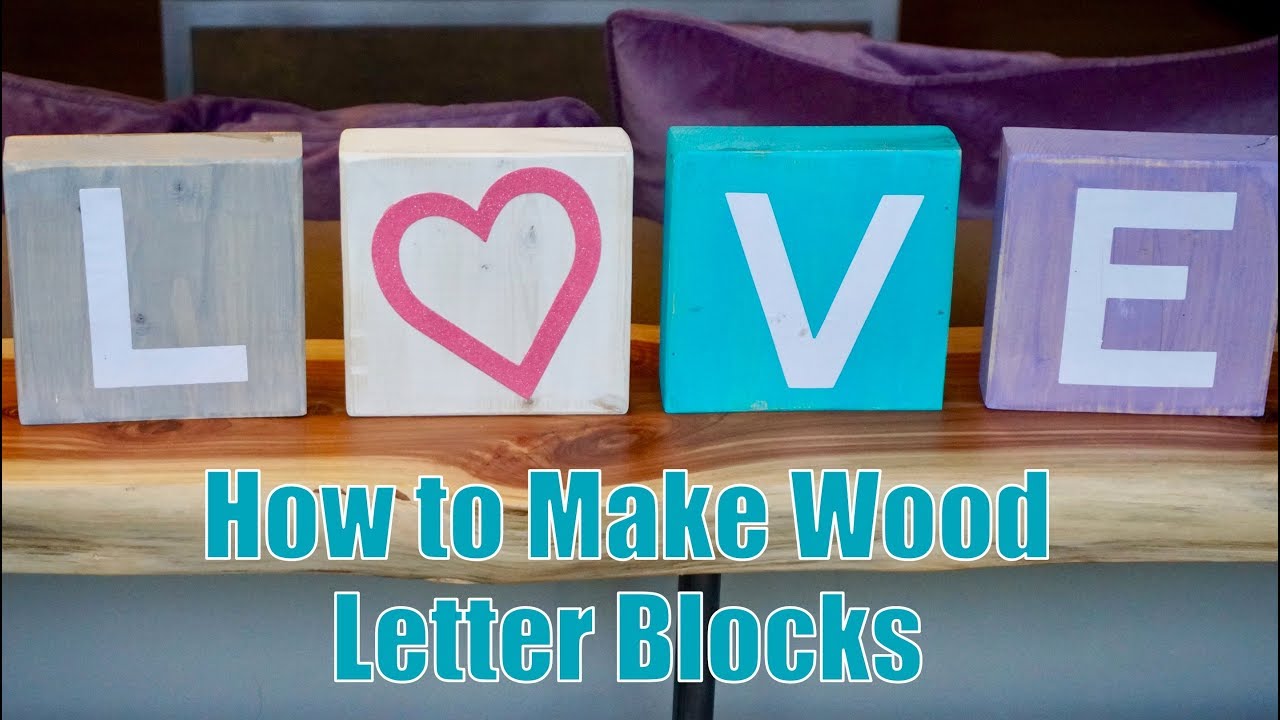 Simple DIY Wood Letter Blocks - YouTube