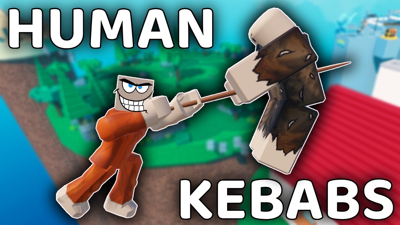 ROBLOX HUMAN KEBABS - YouTube