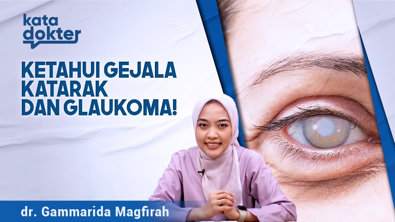 Mengenal Perbedaan Katarak Dengan Glaukoma Dan Mengetahui Gejalanya ...