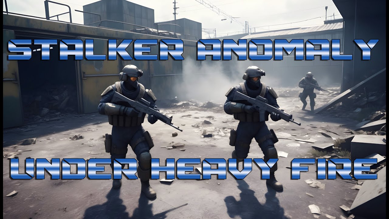 STALKER ANOMALY - UNDER HEAVY FIRE - YouTube