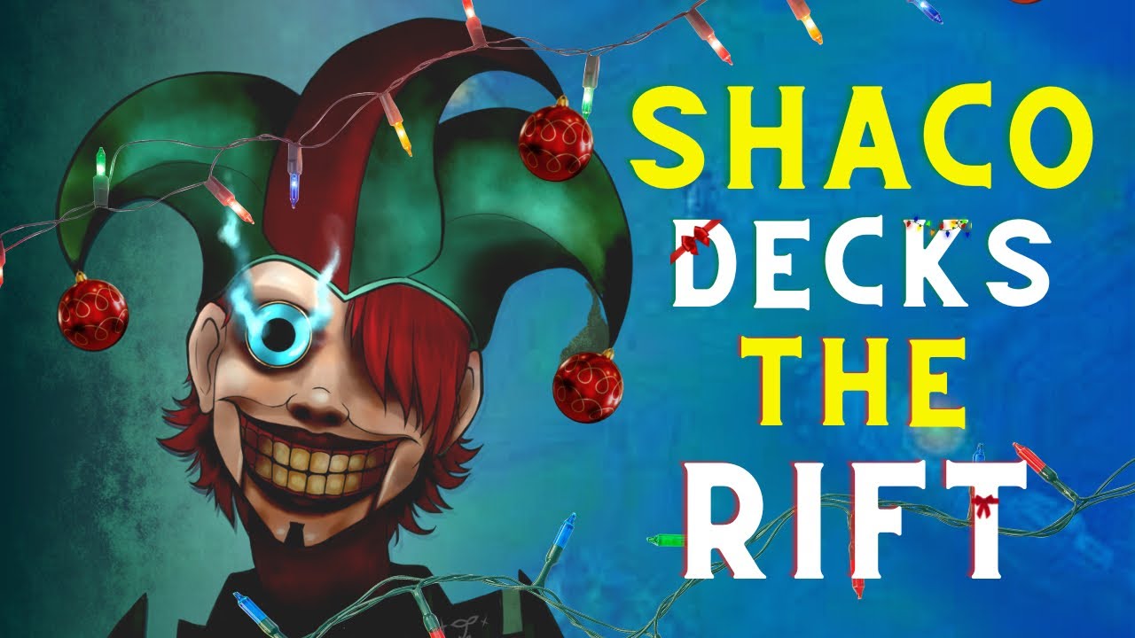 SHACO TERRORIZES THE RIFT ON CHRISTMAS!?! (League of Christmas ...