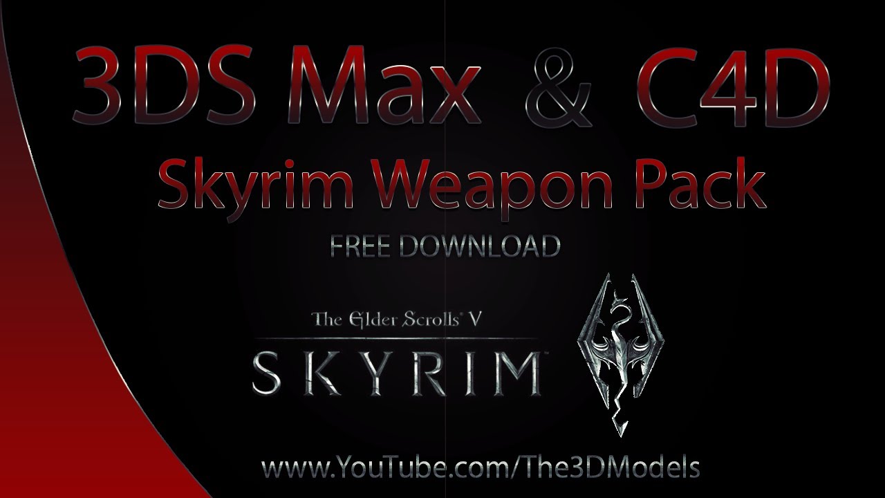 Cinema 4D/ 3DS Max | Skyrim All Weapon Models Download (100+) - YouTube