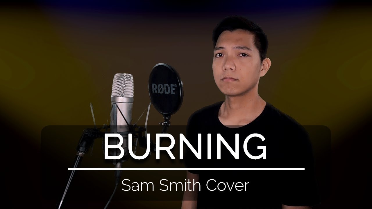 Sam Smith - Burning (Cover)