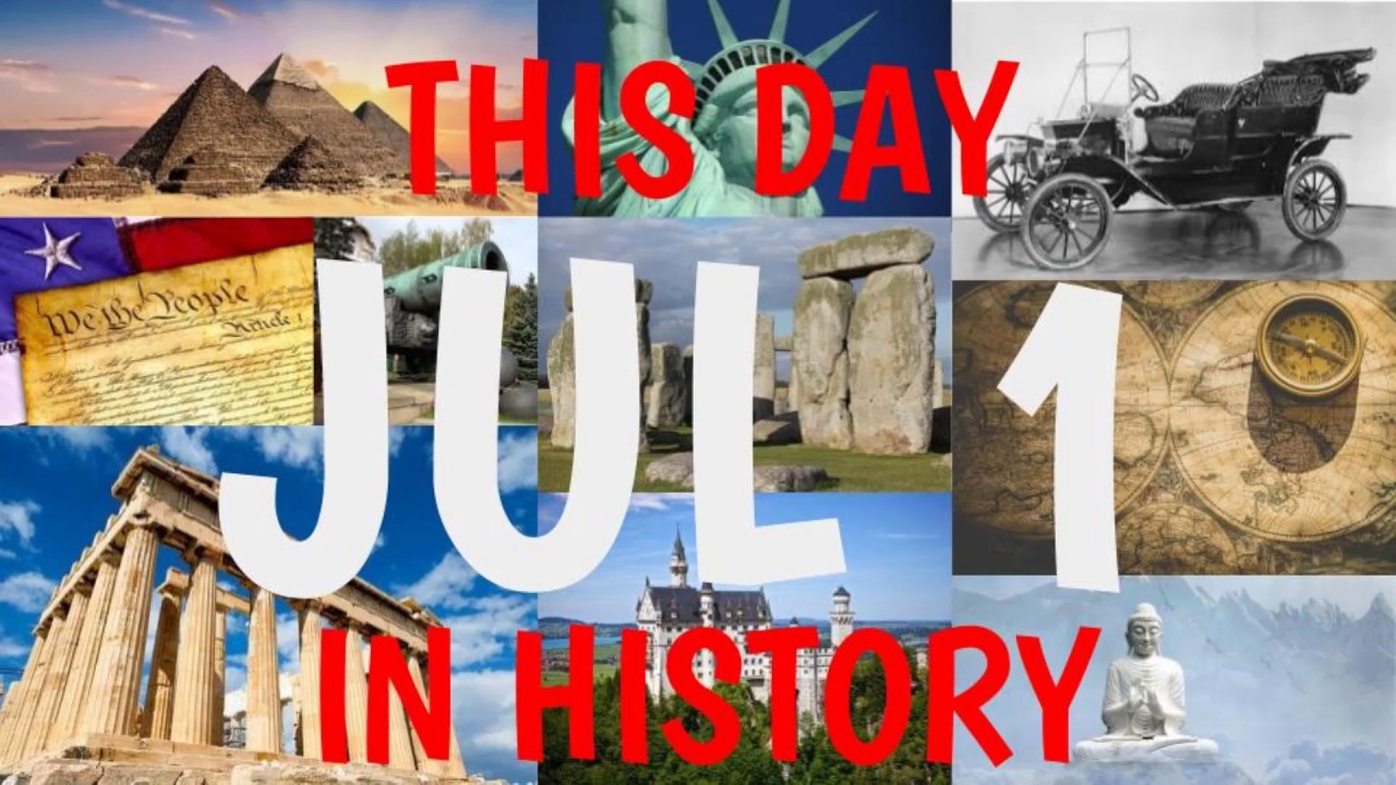July 1 - This Day in History - YouTube