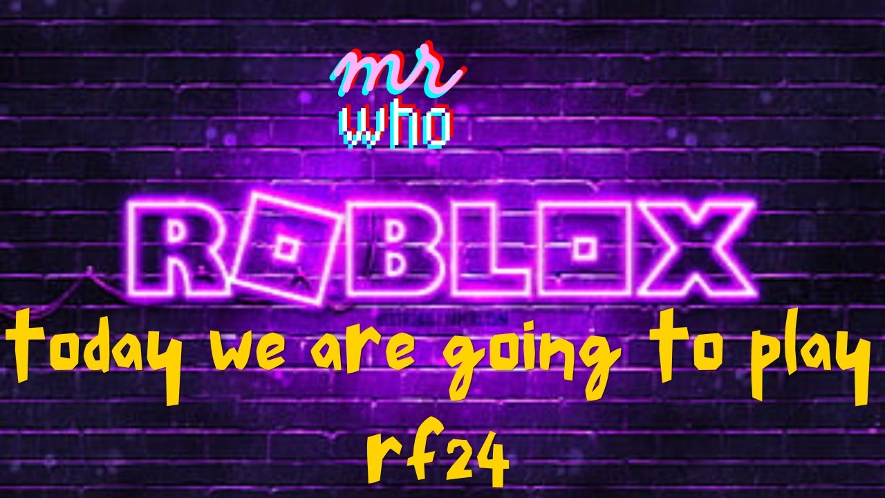 Roblox rf24 i am playing (guide) - YouTube