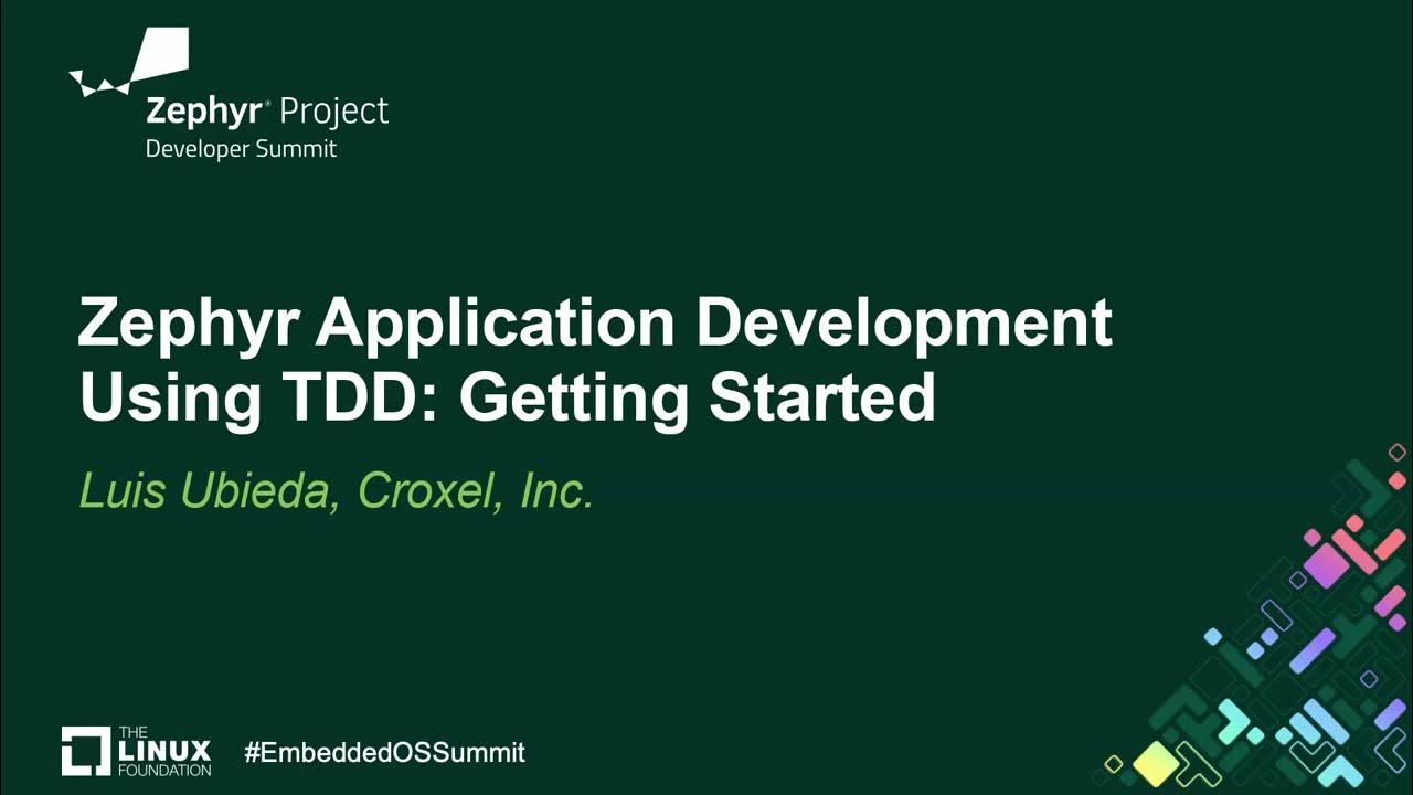 Zephyr Application Development Using TDD: Getting Started - Luis Ubieda, Croxel, Inc. - YouTube