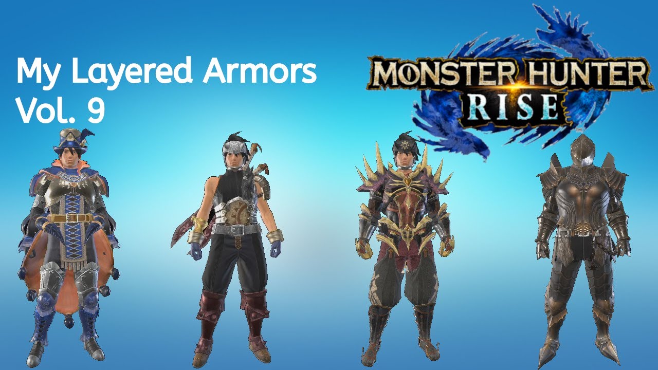 Monster Hunter Rise -- My Layered Armor Sets - Vol. 9 - YouTube