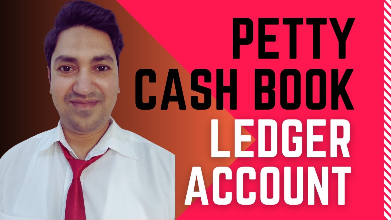 Ledger Account in the Petty Cash Book | 0452/21/M/J/23 | IGCSE/O Level ...