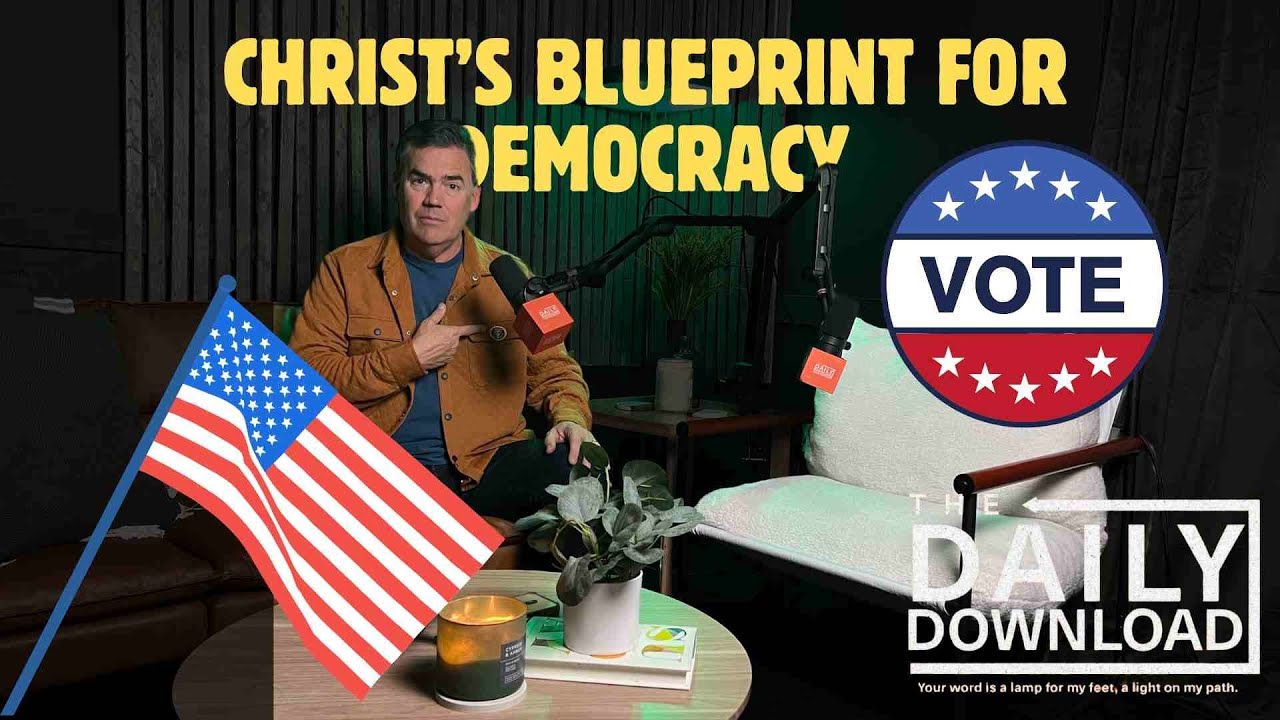 Ep.6 | Christ’s Blueprint for Democracy | The Daily Download - YouTube