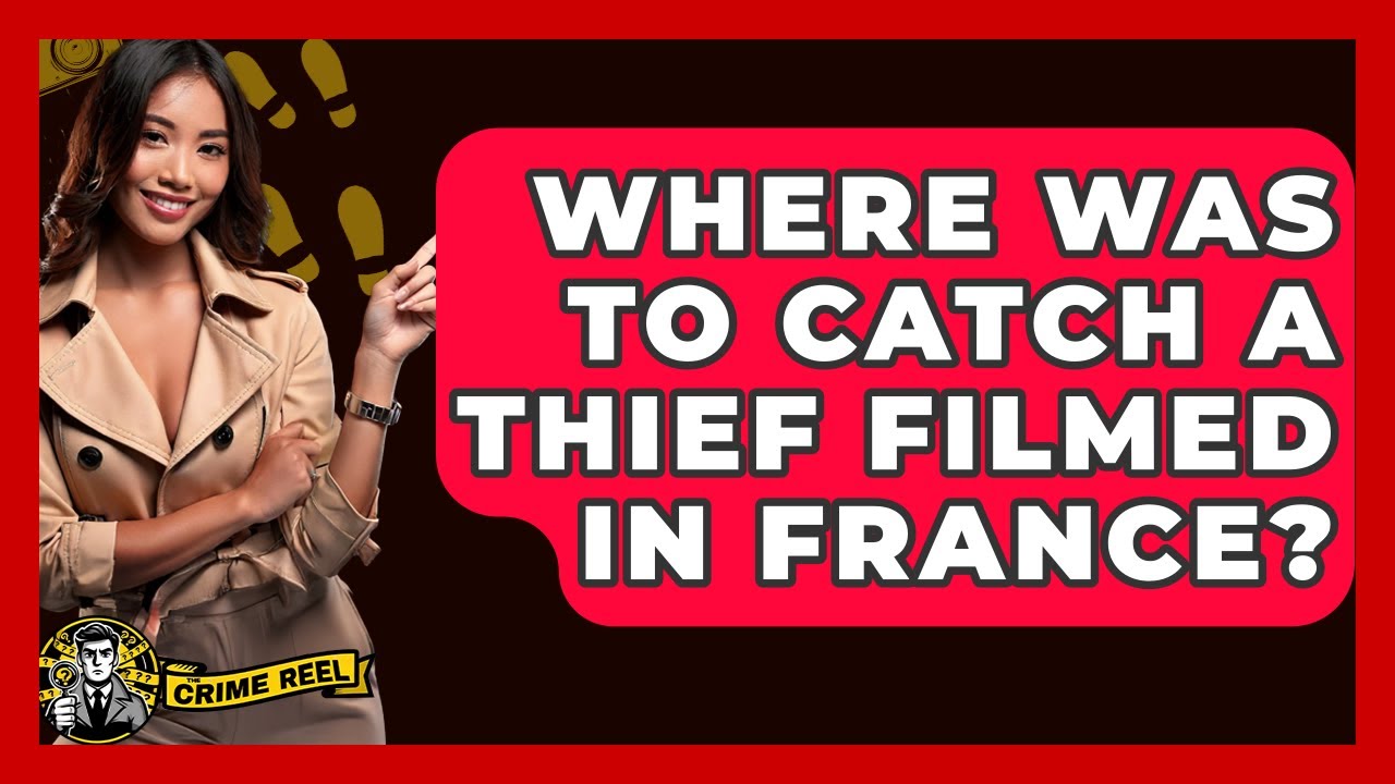 Where Was To Catch A Thief Filmed In France? - The Crime Reel - YouTube