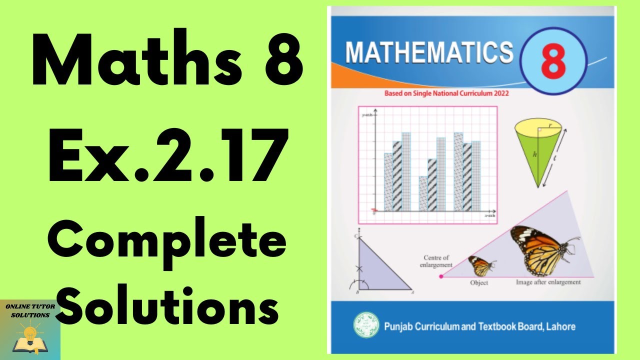 Ex.2.17 Maths 8 New Book | Class 8 Math New Book Exercise 2.17 | Grade ...