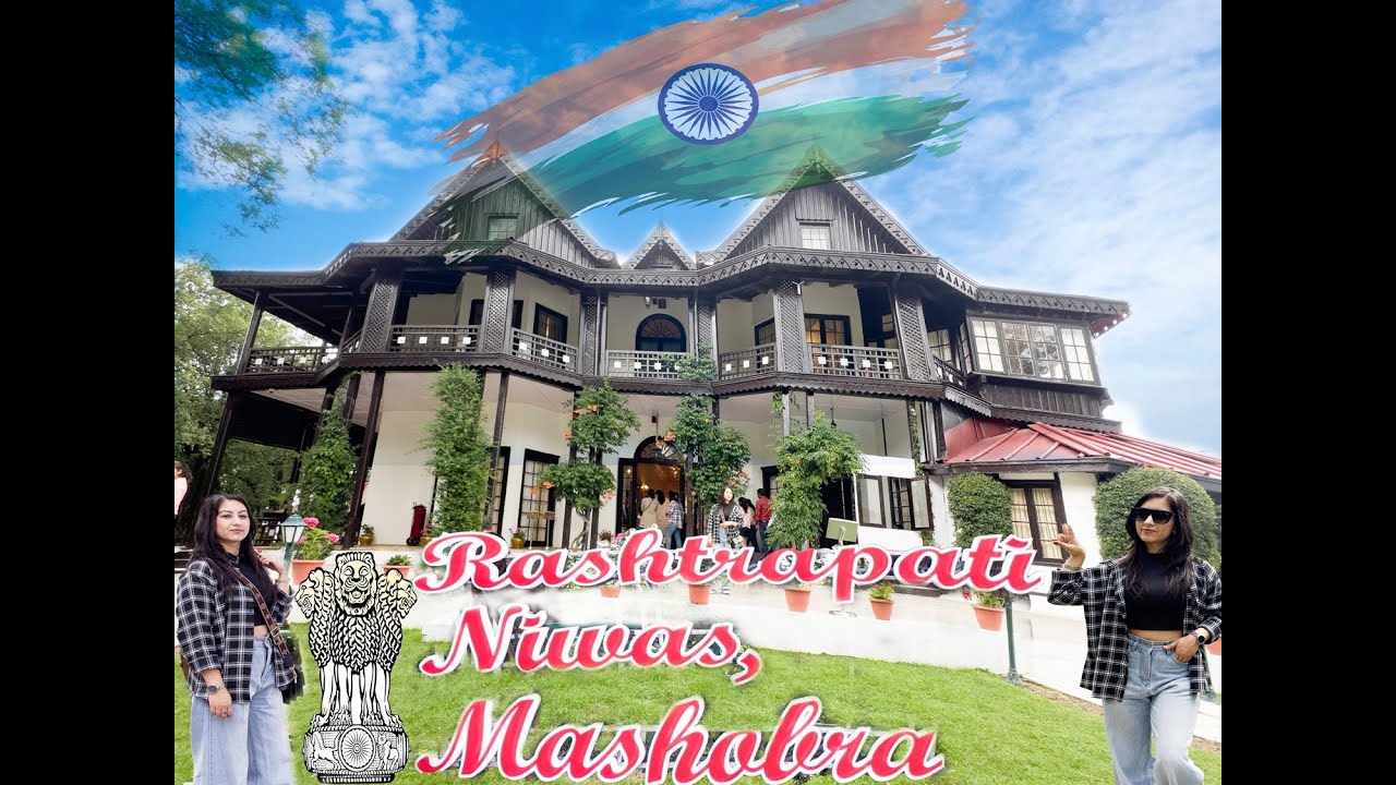 RASHTRAPATI NIWAS MASHOBRA | THE RETREAT BUILDING | HERITAGE BUILDING ...