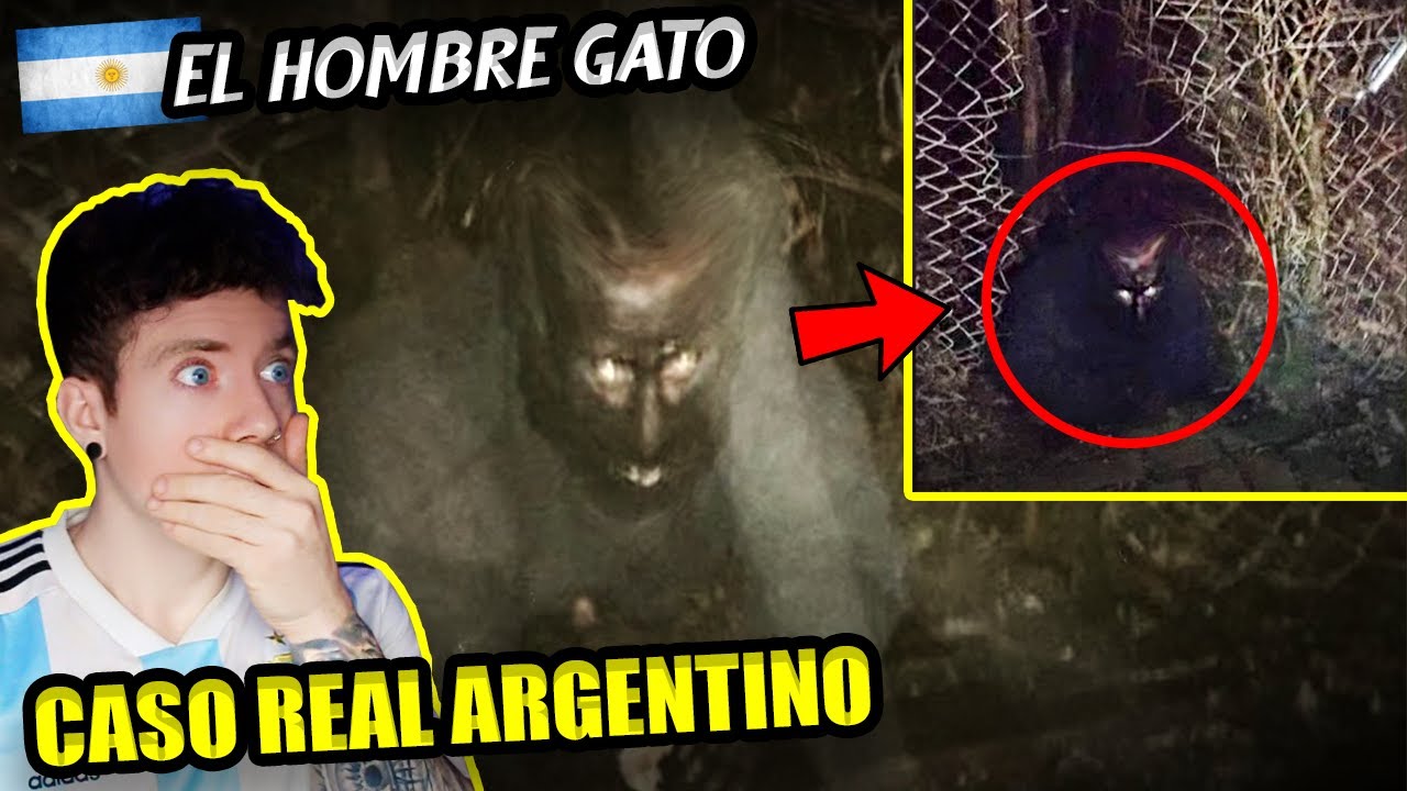El CASO de “EL HOMBRE GATO” que ATERRORIZÓ a los ARGENTINOS | Leyenda ...
