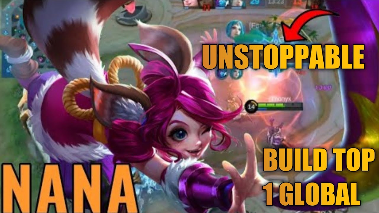 Nana MVP Best Build 2023 Unstoppable - Build Top 1 Global Nana ~ Mobile ...