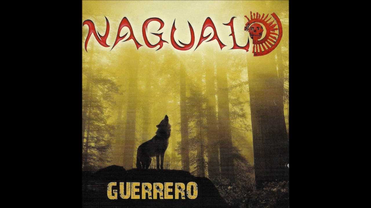 Nagual Rock - Guerrero (2do disco) - YouTube