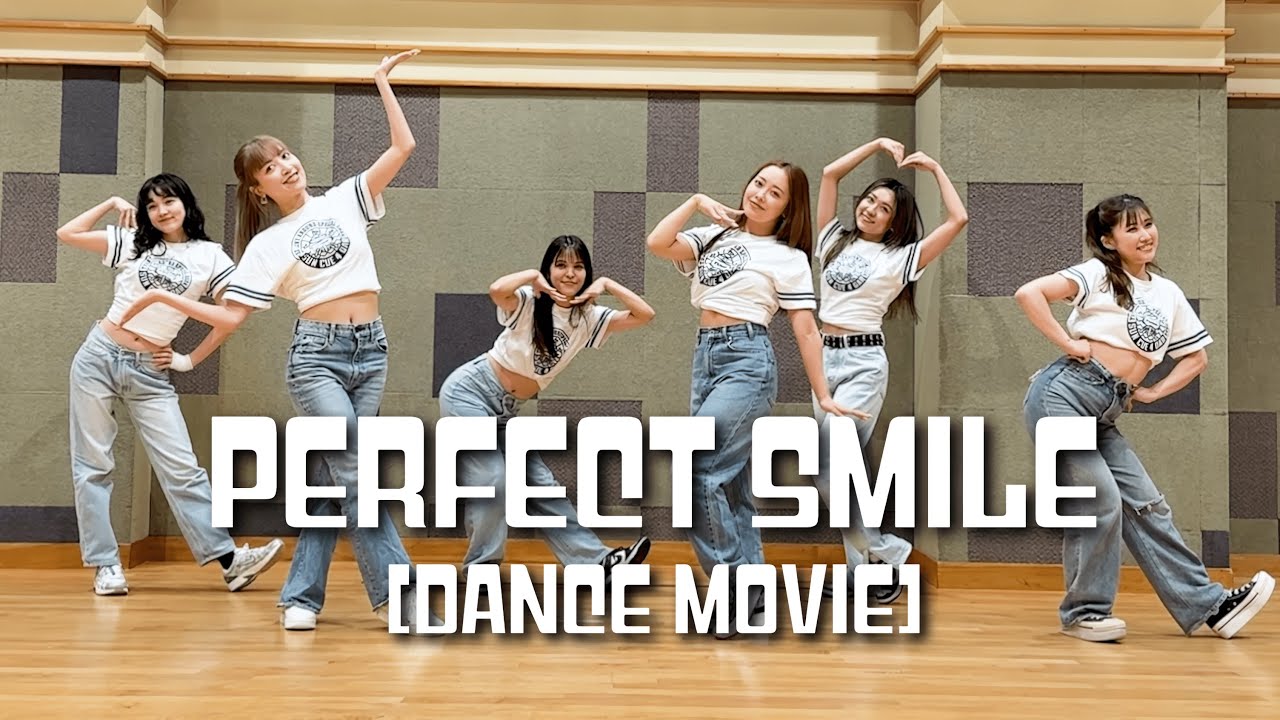 PERFECT SMILE ／ DANCE MOVIE - YouTube