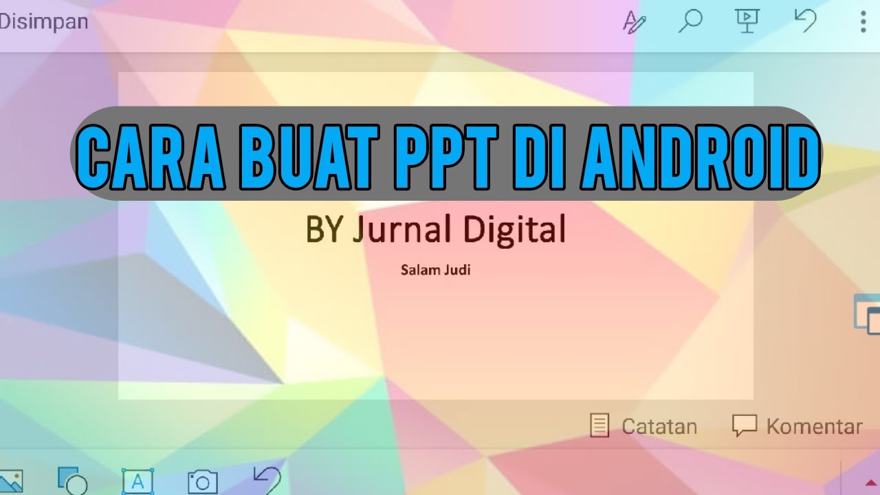 CARA BUAT/EDIT PPT (POWER POINT PRESENTATION) DI ANDROID || Tutorial ...
