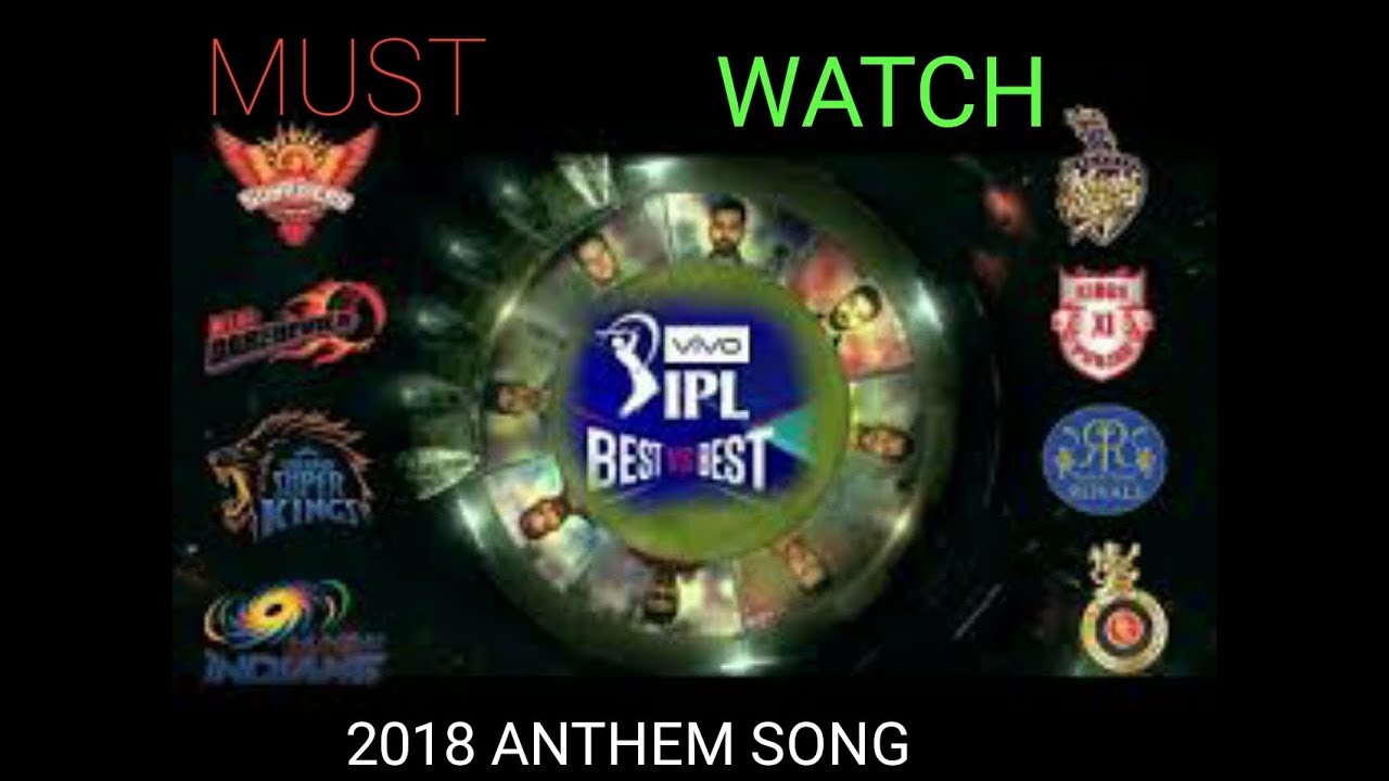 Vivo IPL 2018 Anthem Song.. - YouTube Music