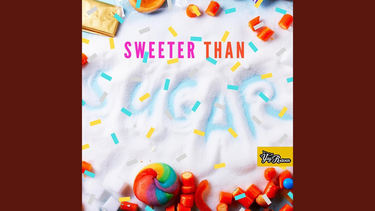 Sweeter Than Sugar - YouTube