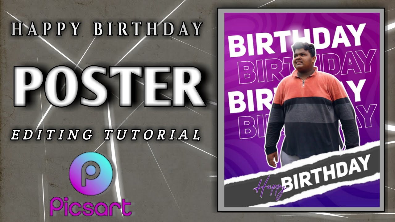 Easy PicsArt Tutorial : Birthday Poster photo editing tutorial ...