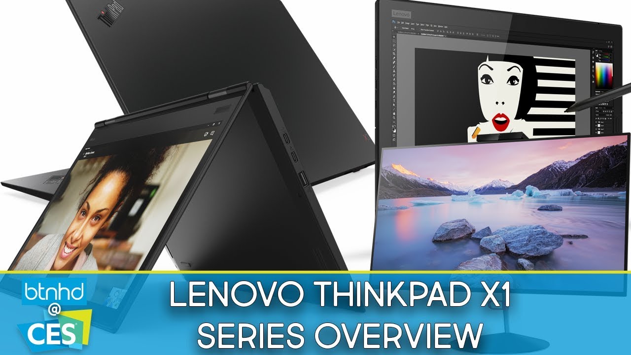 Lenovo CES 2018 ThinkPad X1 Carbon 6th Gen, X1 YOGA 3rd Gen and X1 ...