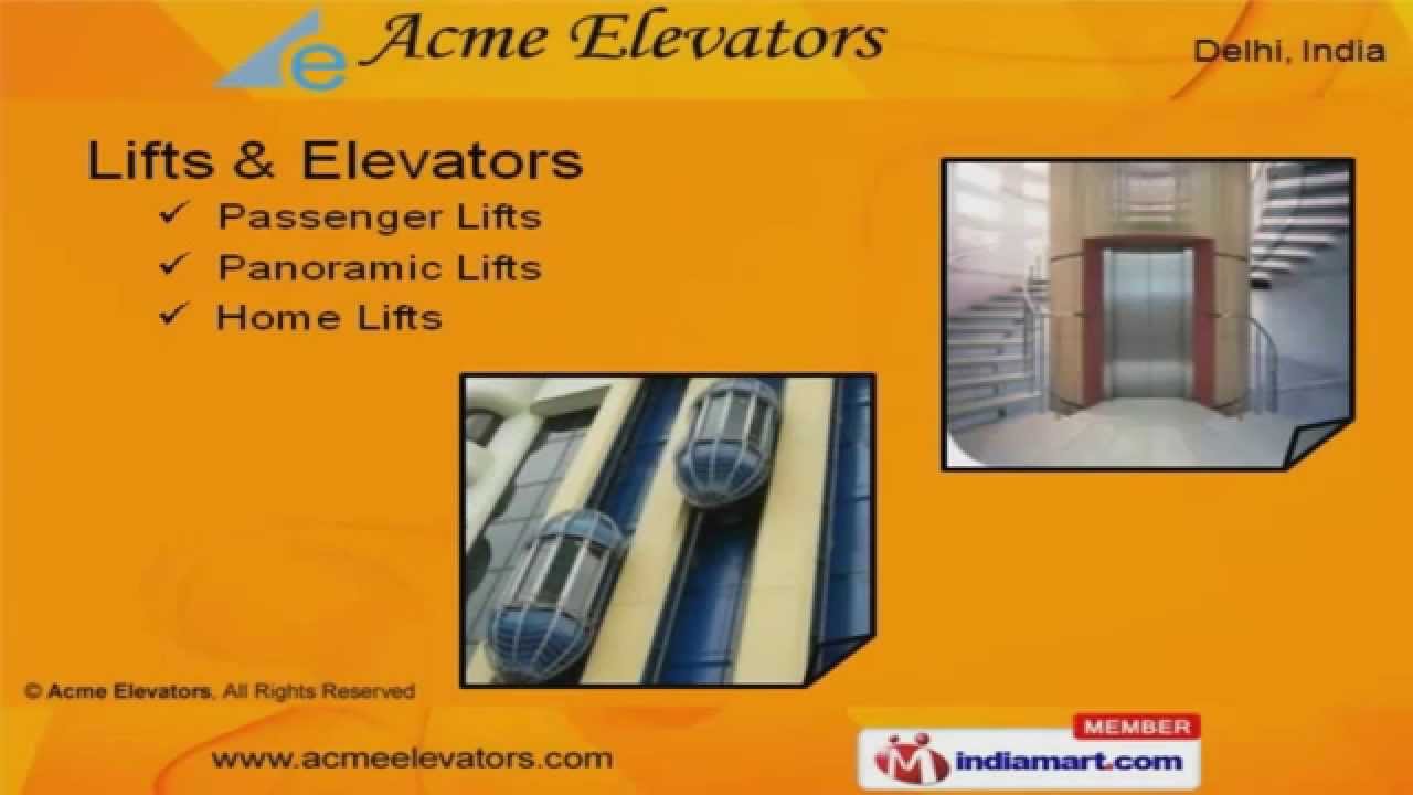 Elevators And Escalators by Acme Elevators, New Delhi - YouTube