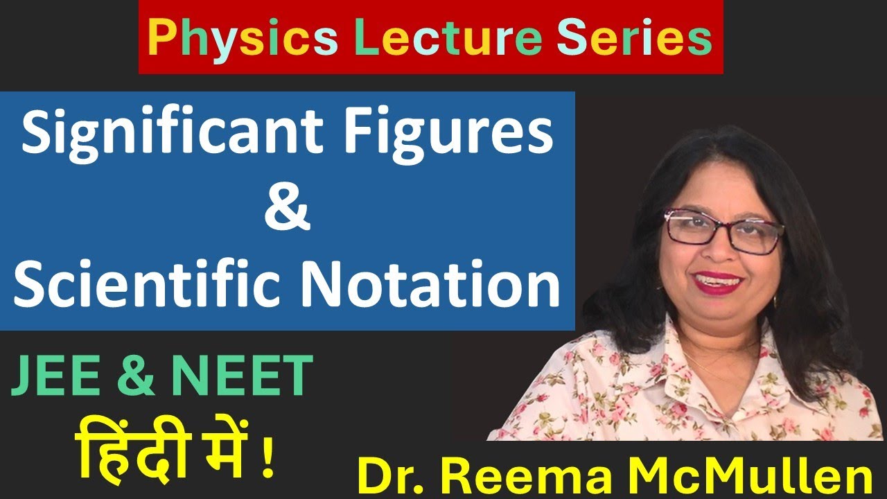 Lesson 1 - Significant Figures & Scientific Notation for JEE and NEET - YouTube
