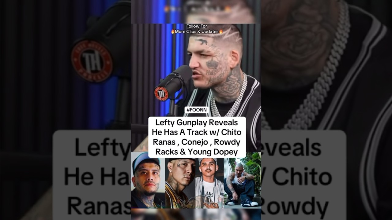 Lefty GunPlay Collab With Chito Ranas x Rowdy Racks x King Lil G x ...