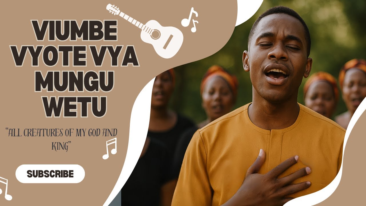 Viumbe Vyote Vya Mungu Wetu | Swahili Worship Hymn - YouTube