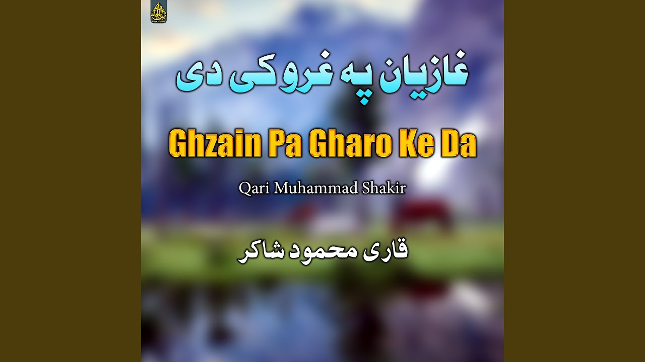 Ghzain Pa Gharo Ke - YouTube