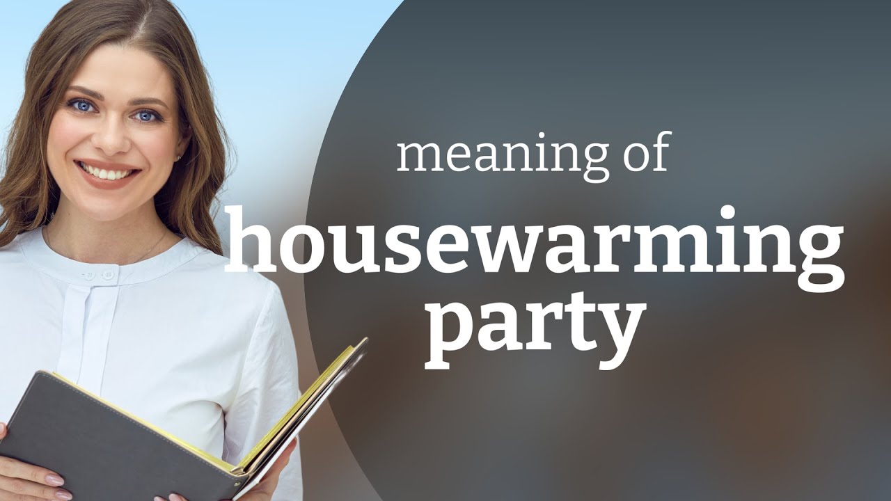 The Warmth of a New Beginning: Understanding Housewarming Parties - YouTube